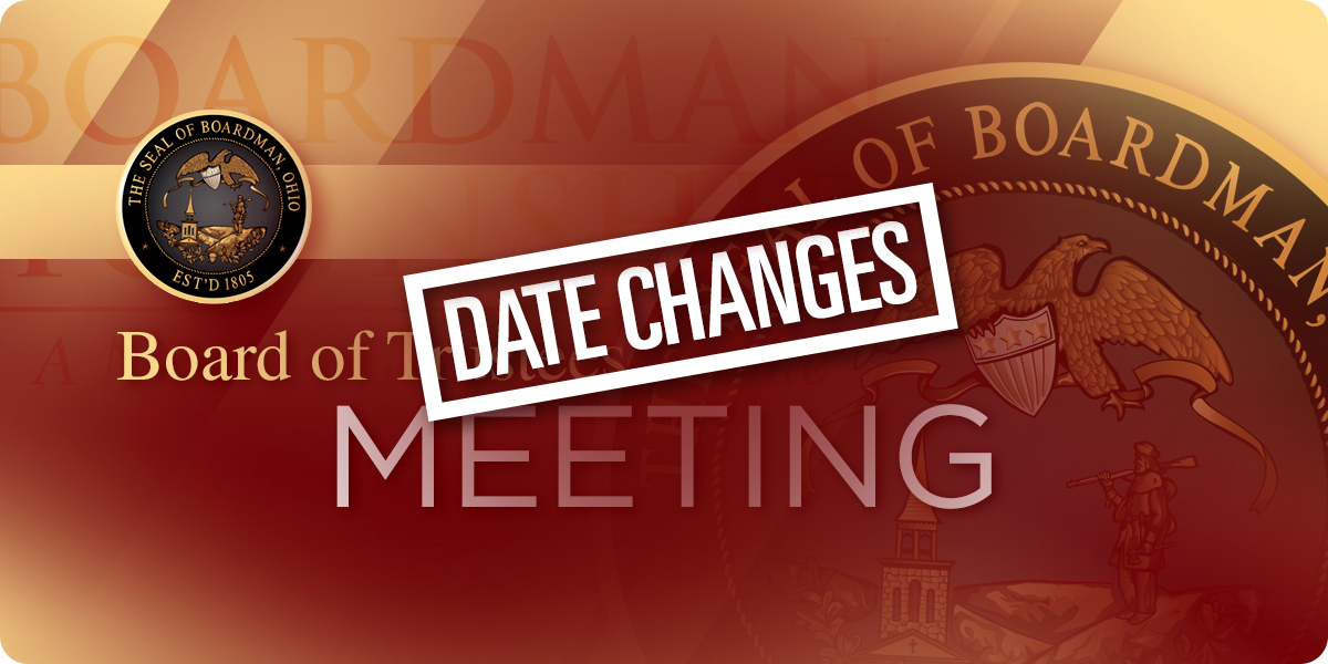 NOTICE: Meeting Date Changes - Boardman Township - A Nice Place To Call ...
