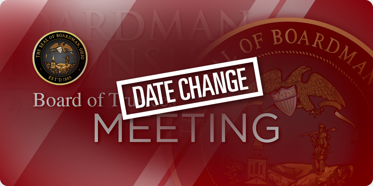 NOTICE: Meeting Date Change - Boardman Township - A Nice Place To Call Home