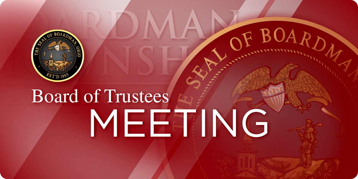 Information for November 24 Trustee Meeting - Boardman Township - A ...